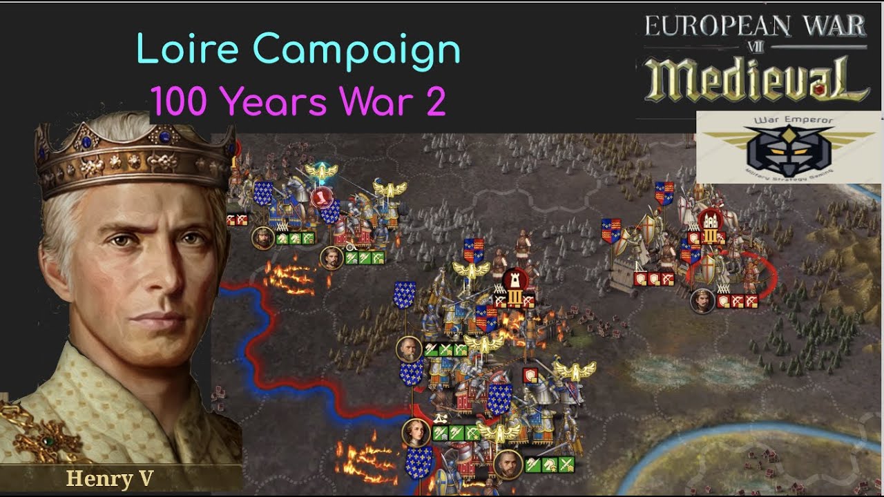 European War 7 (EW7): Loire Campaign, XIII Hundred Years' War II #8 ...