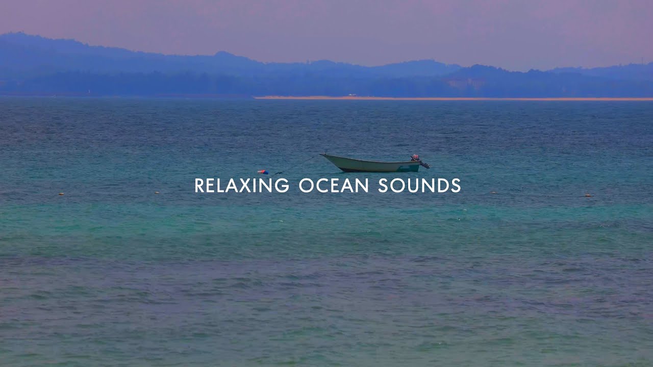 Ocean Sounds for Sleep, Relax, Study, Meditation, relax mind and body ...
