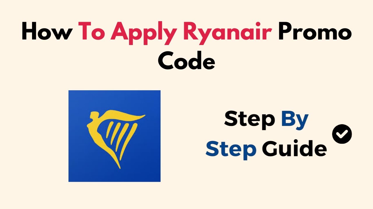 How to Apply Ryanair Promo Code – Step-by-Step Guide for Website & App ...