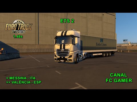 ETS 2 - 1.48x Mercedes Actros 2014 entre Messina à Valência - YouTube