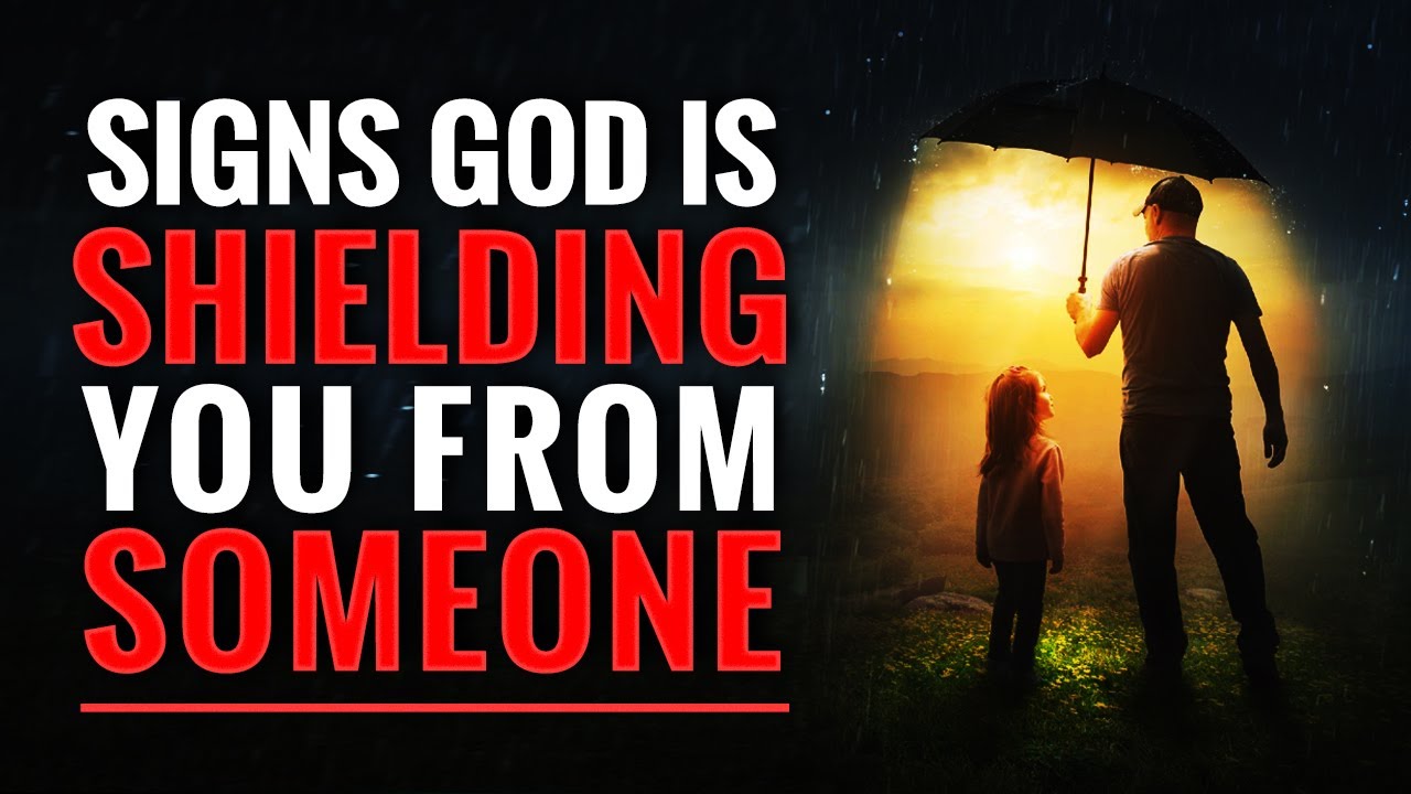 Soulmate Protection: When God Is Shielding You From Someone How To Know ...