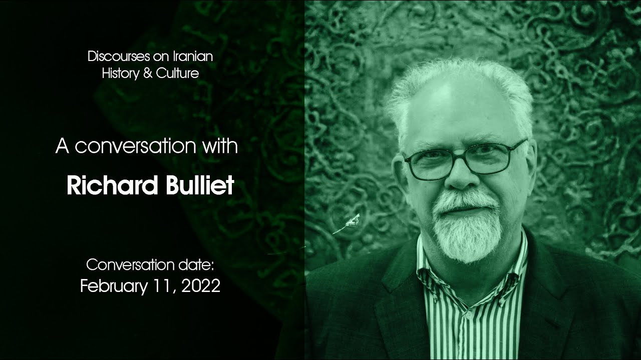 Richard Bulliet - Iran As People, Place And Culture - YouTube