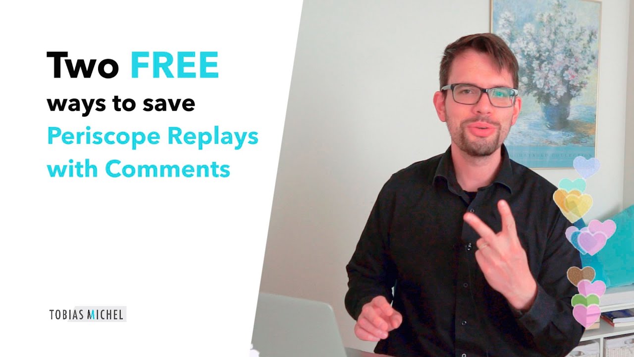 Two free ways to save Periscope Replays with comments - YouTube
