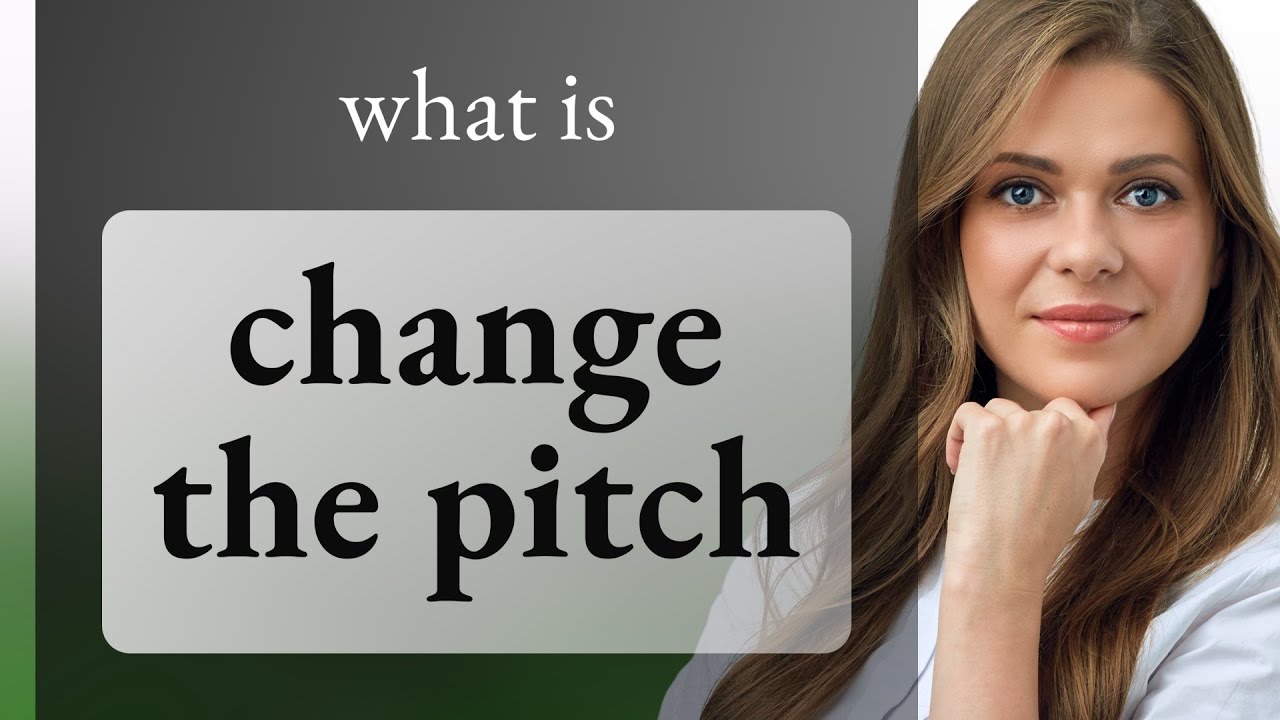Change the Pitch: Mastering English Phrases - YouTube