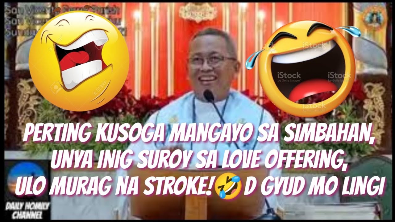 Grabe mangayo sa simbahan,unya way donate2 sa love offering,ulo murag ...