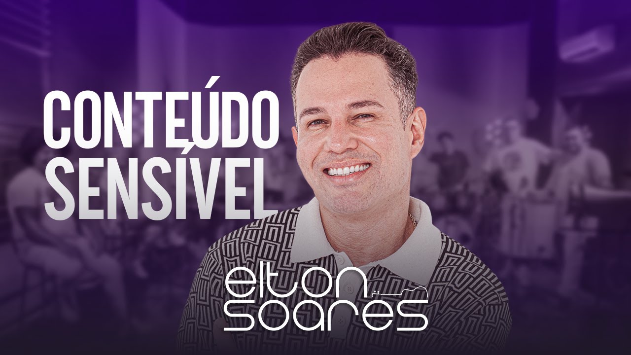 Elton Soares - Conteúdo Sensível (Oficial) - YouTube Music