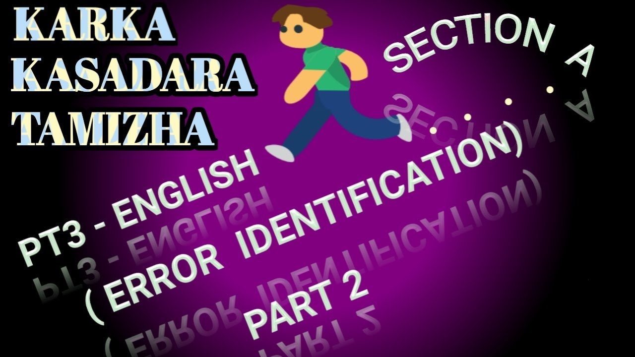 ERROR IDENTIFICATION ENGLISH PAPER IN TAMIL PT3 SECTION A KARKA error-identification-english-paper-in-tamil-pt3-section-a-karka