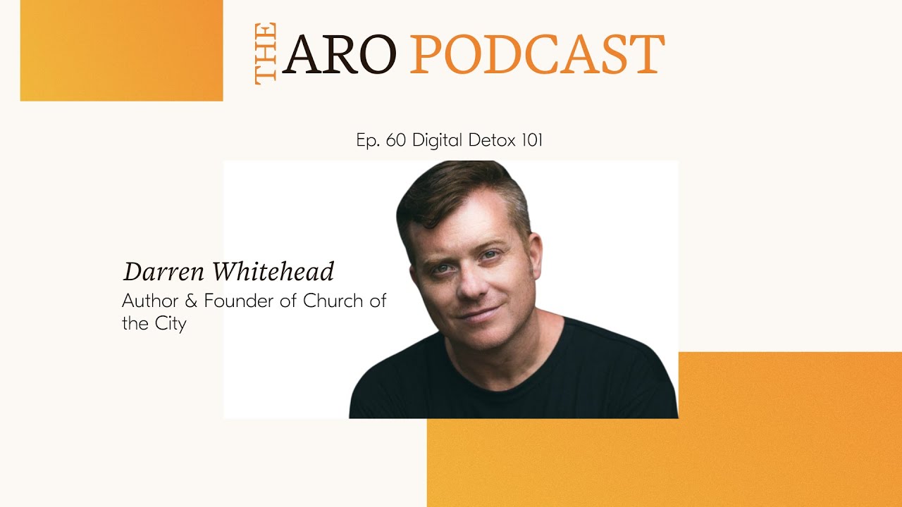 Digital Detox 101 with Darren Whitehead, author of The Digital Fast ...