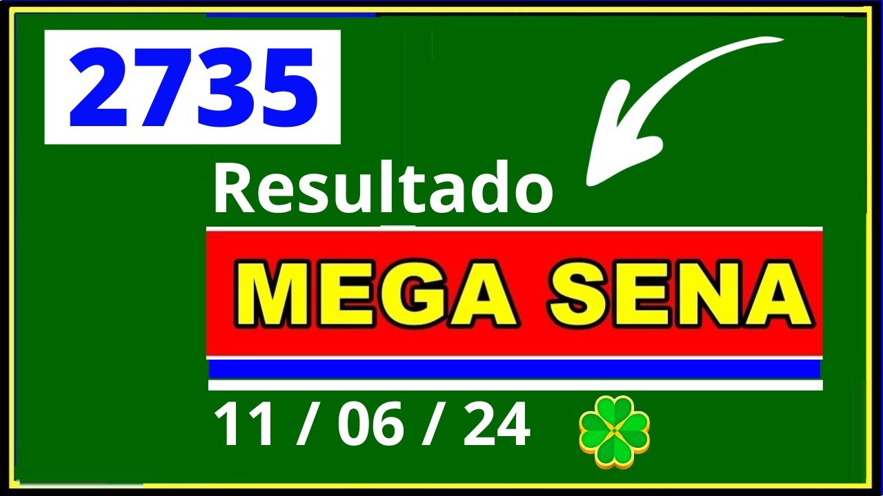 Mega sena 2735 - Resultado da Mega Sena Concurso 2735 - YouTube