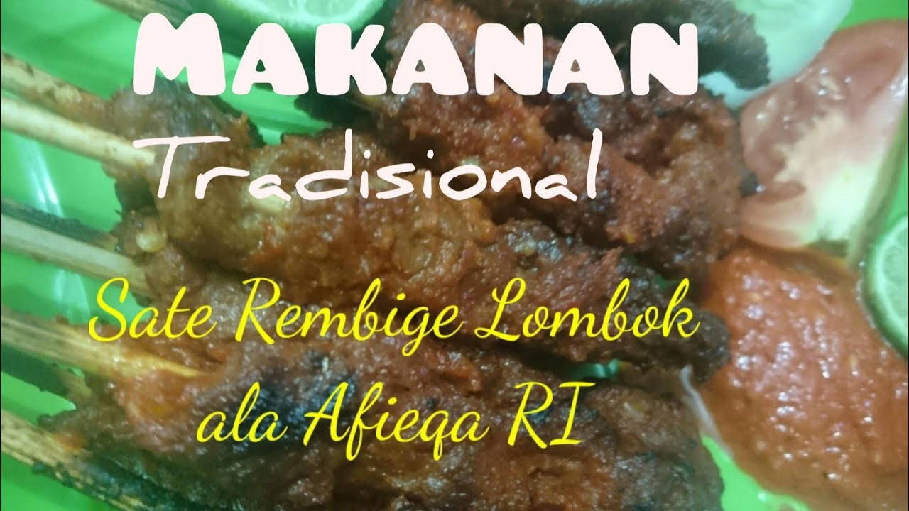 Sate Rembige lombok ala Afieqa RI - YouTube