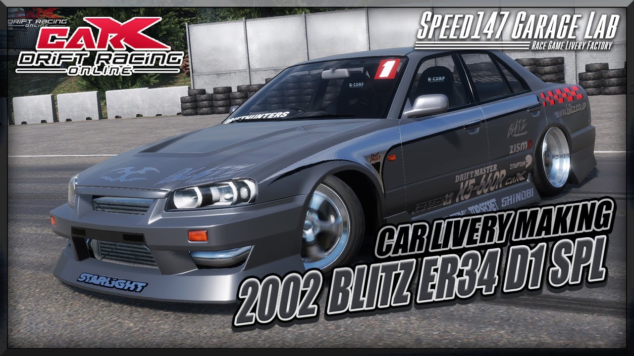 【CarX Drift Racing Online】CAR LIVERY MAKING vol.47〈2002 BLITZ ER34 D1 ...