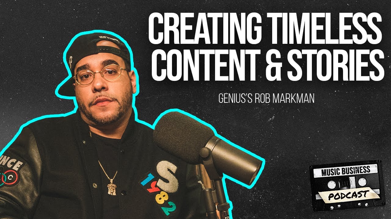 Genius’s Rob Markman on Creating Timeless Content & Stories - YouTube