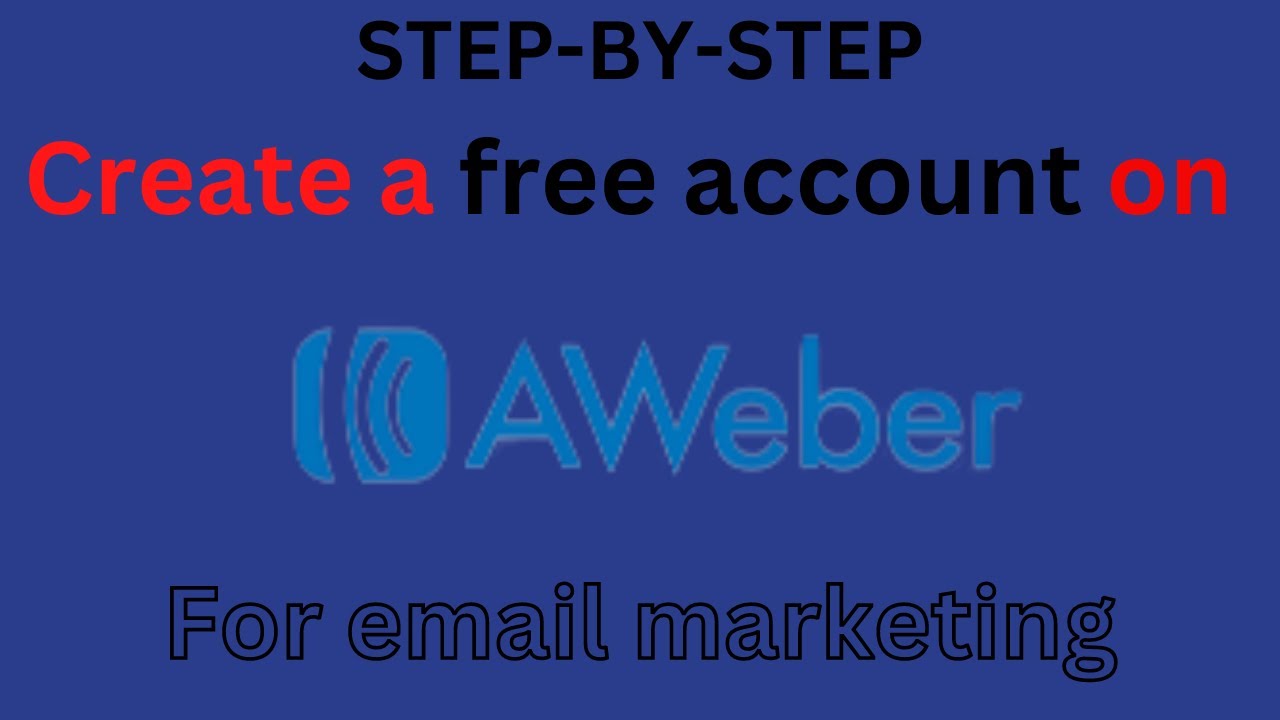 Aweber: How to create aweber free account for email marketing - YouTube