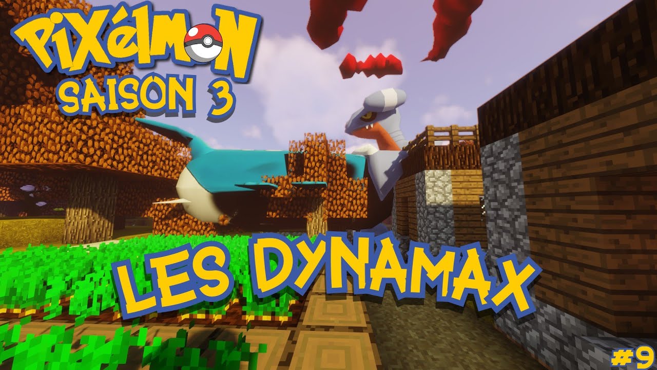 [ TUTORIEL PIXELMON FR S3 #1 ] Comment avoir les DYNAMAX ?? IP ...