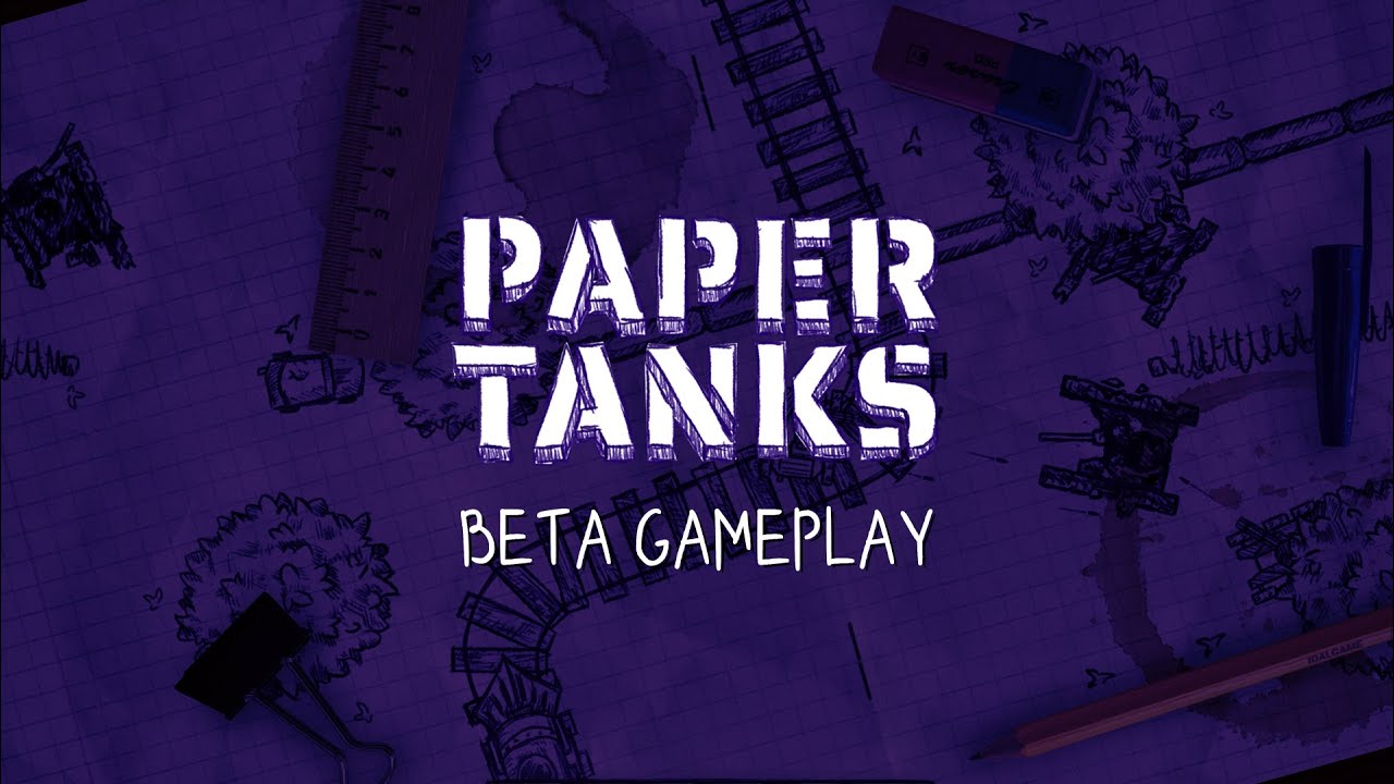 PAPER TANKS (beta gameplay) - YouTube