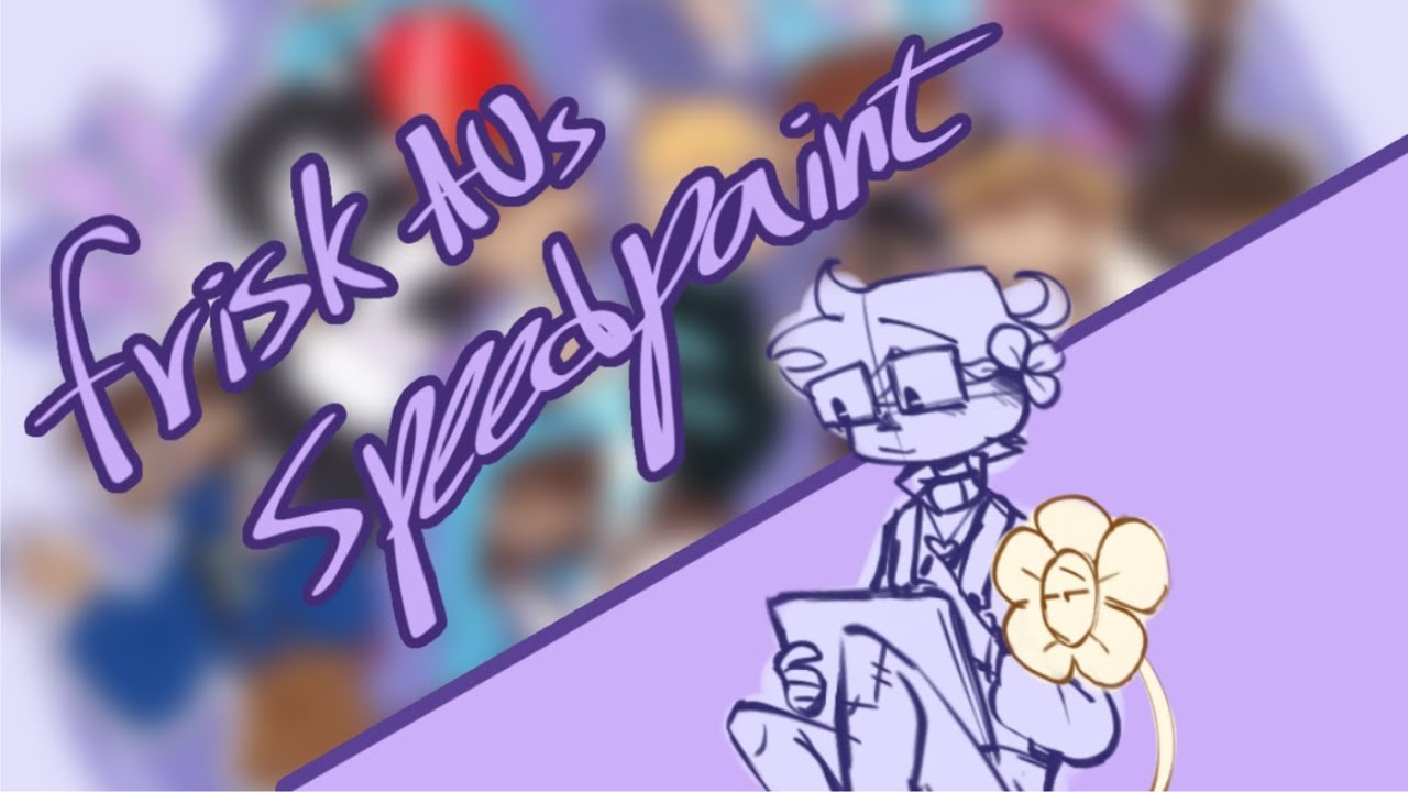 Frisk AUs [SpeedPaint] Undertale - YouTube