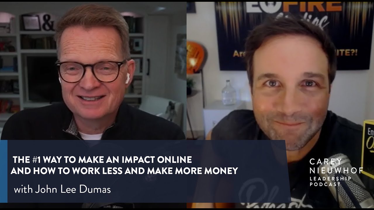 John Lee Dumas | How to Work Less & Make More Money + Growing ...
