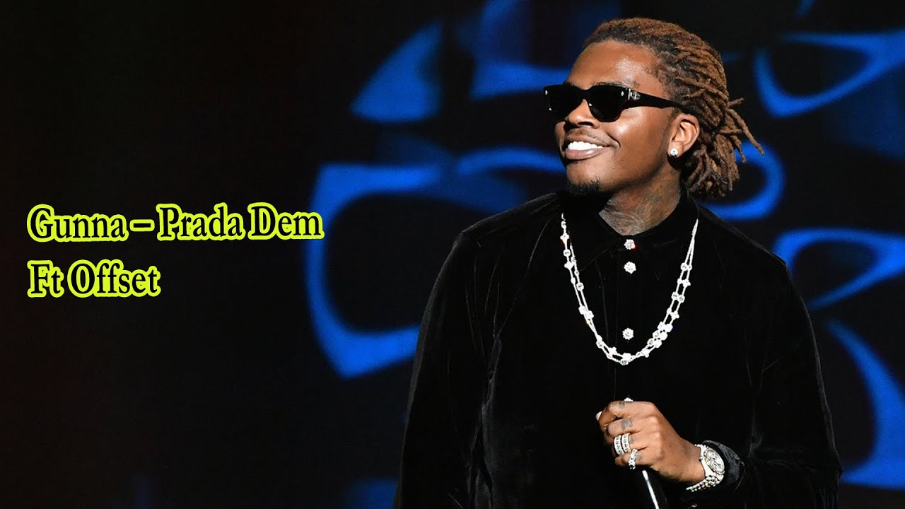 Gunna – Prada Dem Ft Offset Lyrics - YouTube