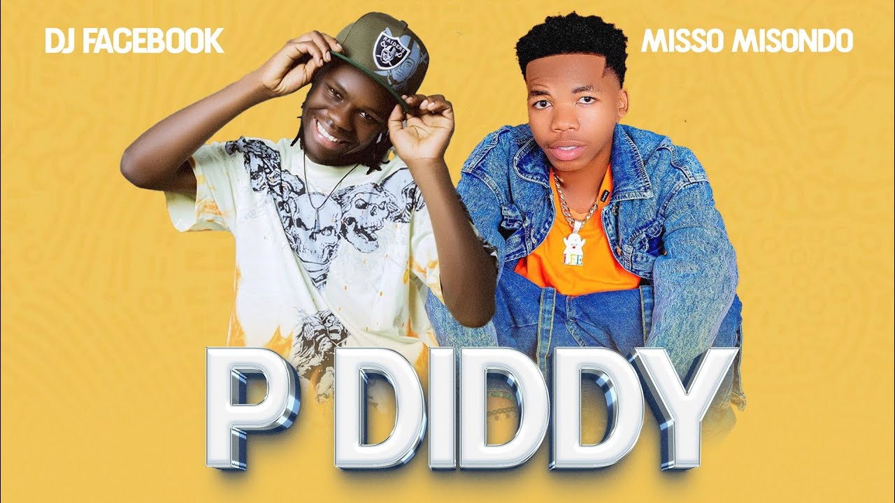 DJ FACEBOOK FT MISSO MISONDO - P DIDDY (Official Music Video) - YouTube