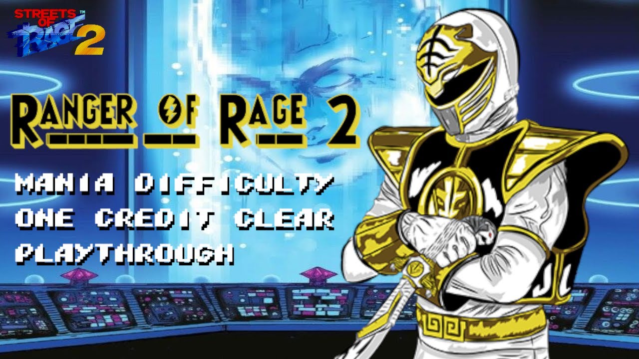 Ranger of Rage 2 (SOR2 Hack) | Mania Difficulty | 1CC Playthrough - YouTube