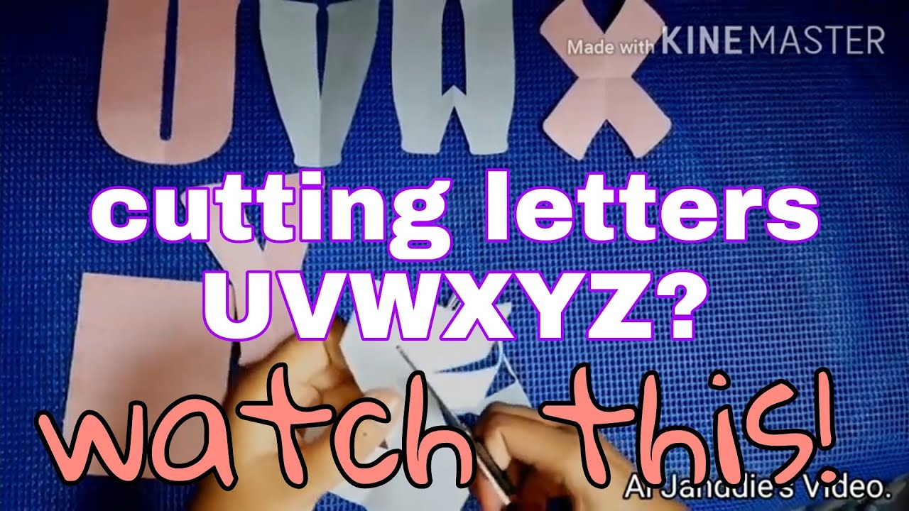 Cutting Letters Tutorial (U V W X Y Z) - YouTube