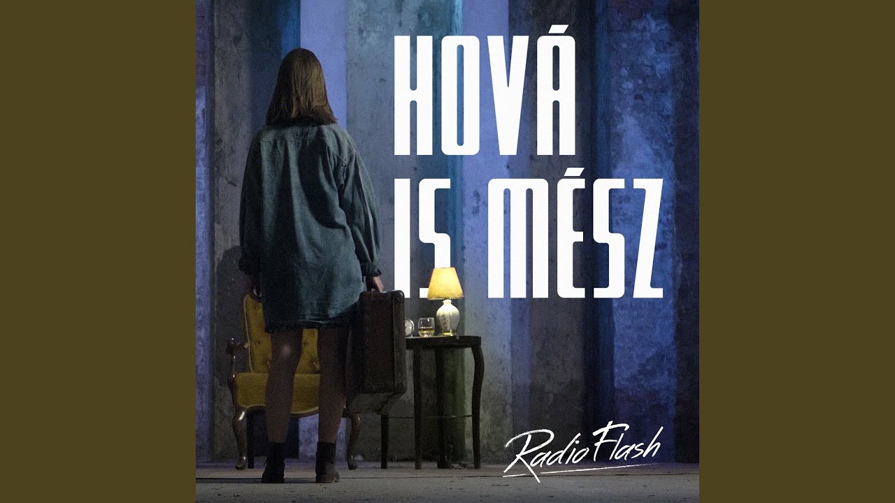 Hová is mész - YouTube