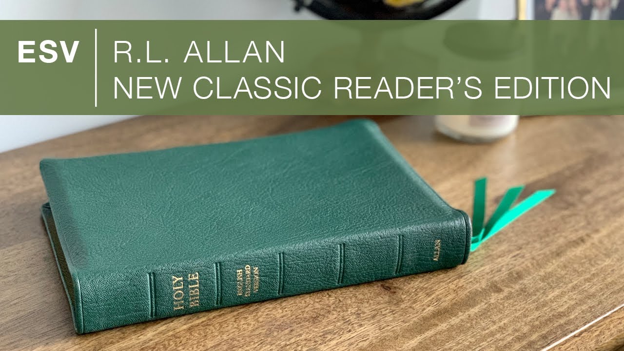 R.L. Allan ESV New Classic Readers Edition – Bible Review - YouTube