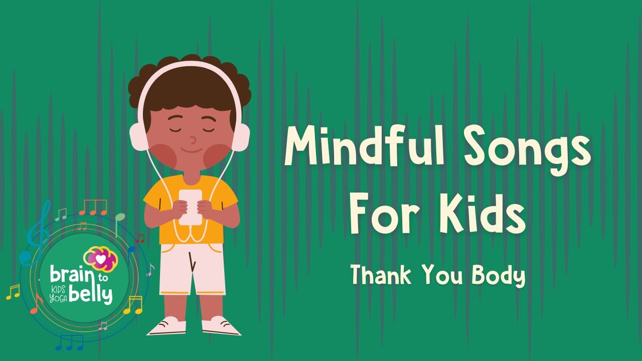 Thank You Body: Mindful Song for Kids Yoga | Yoga for Children - YouTube