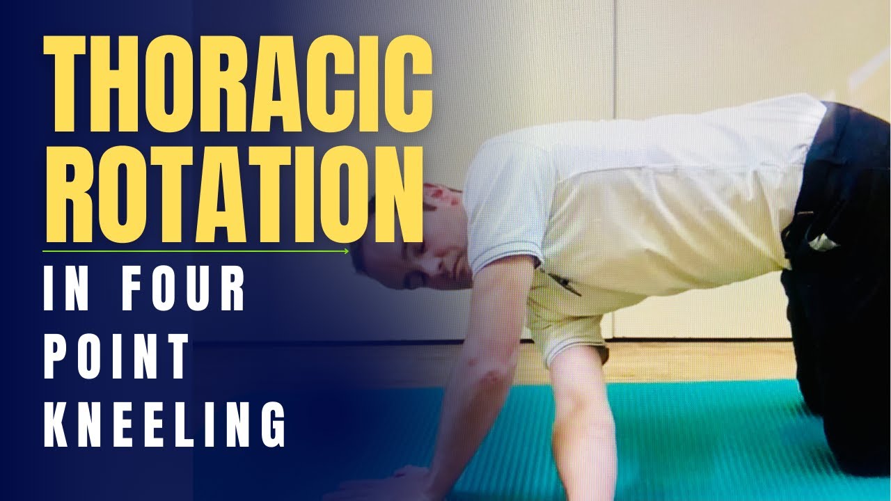 Thoracic Rotation in Four Point Kneeling - YouTube