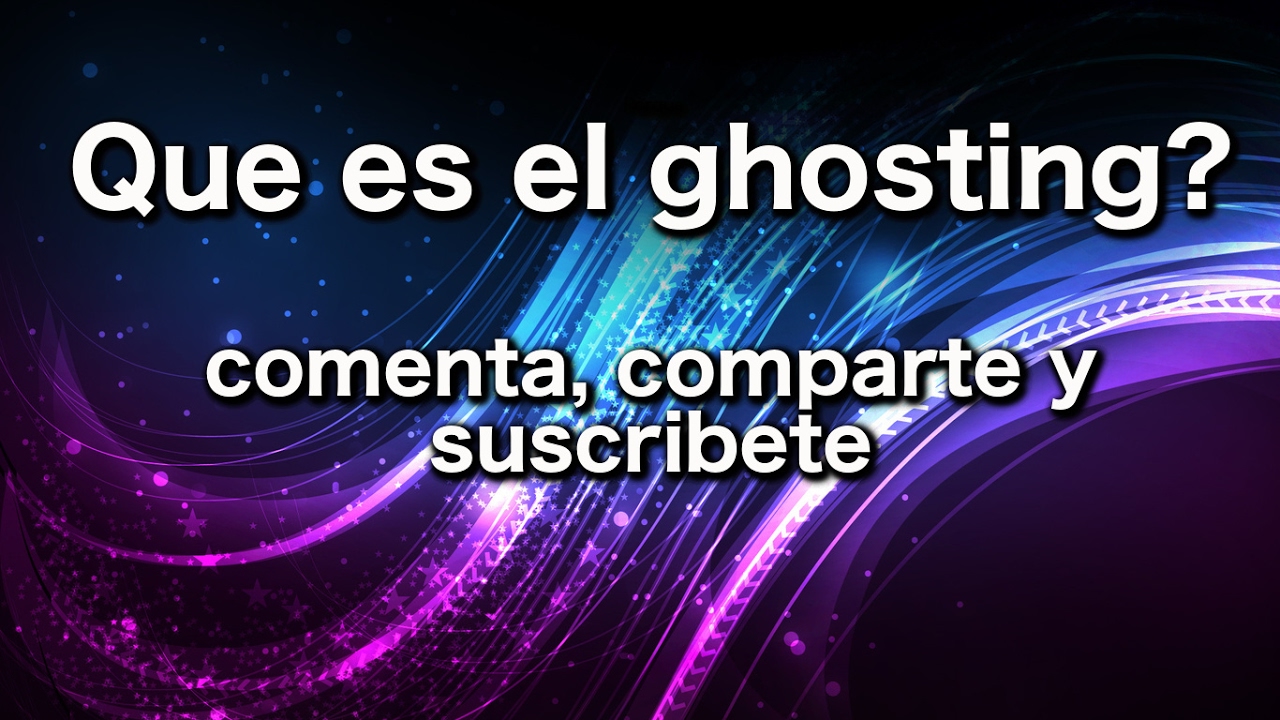 Que es el ghosting? - YouTube