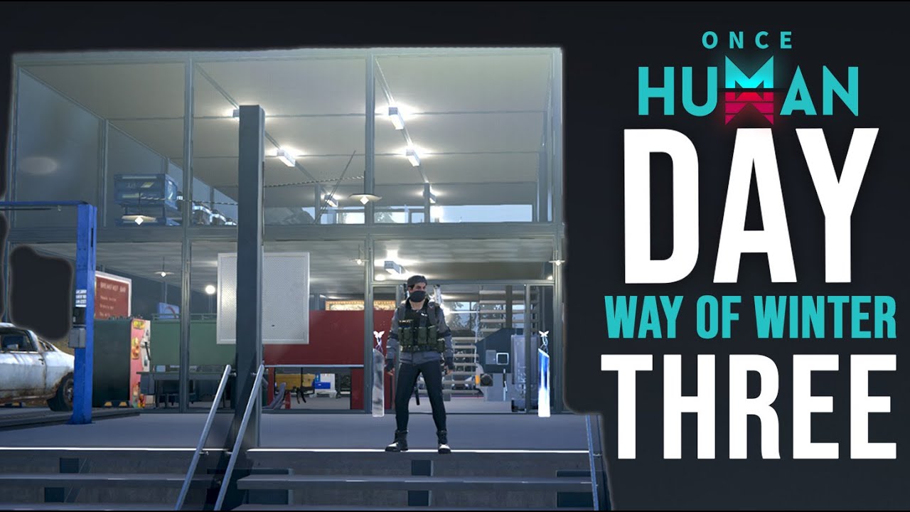 DAY THREE ONCE HUMAN WAY OF WINTER GAMEPLAY - YouTube