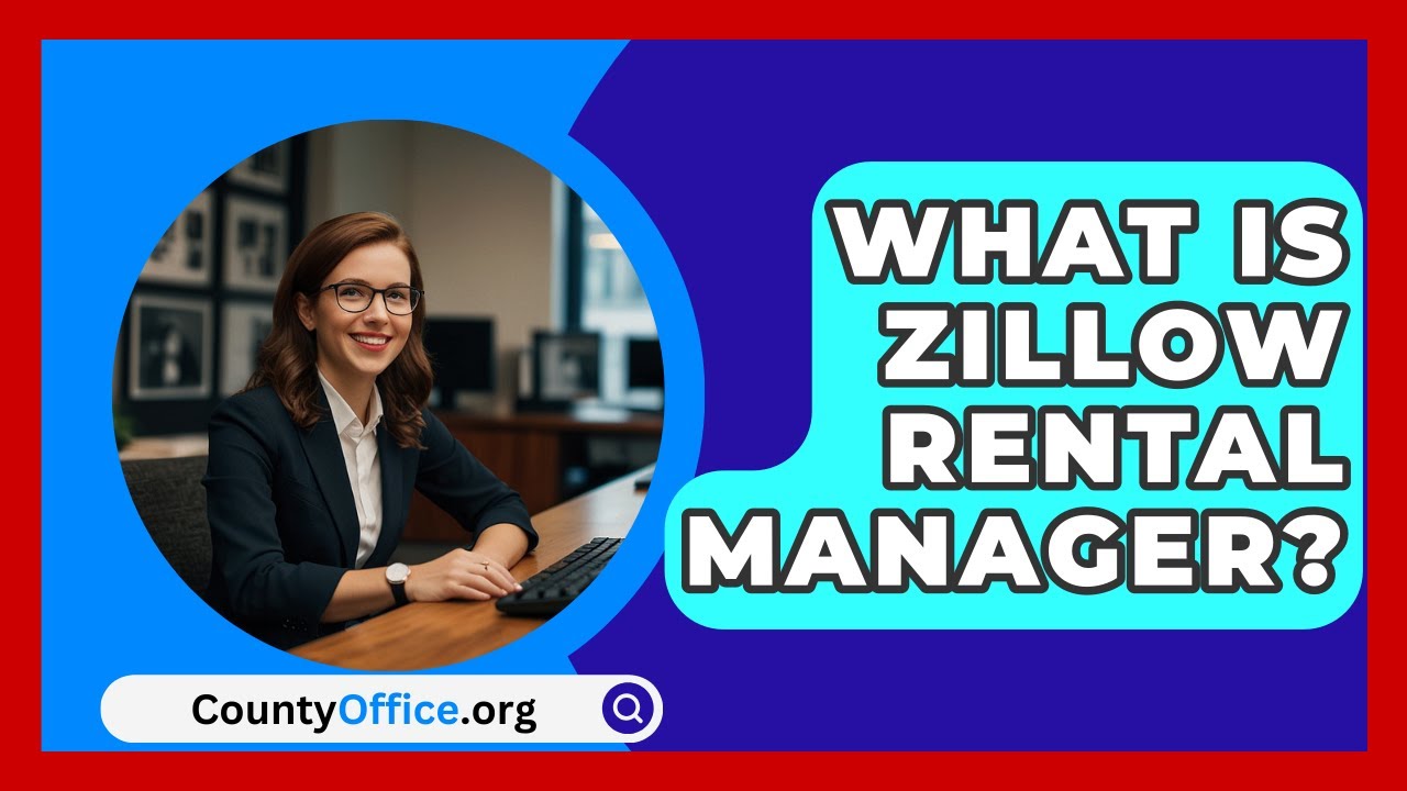 What Is Zillow Rental Manager? - CountyOffice.org - YouTube