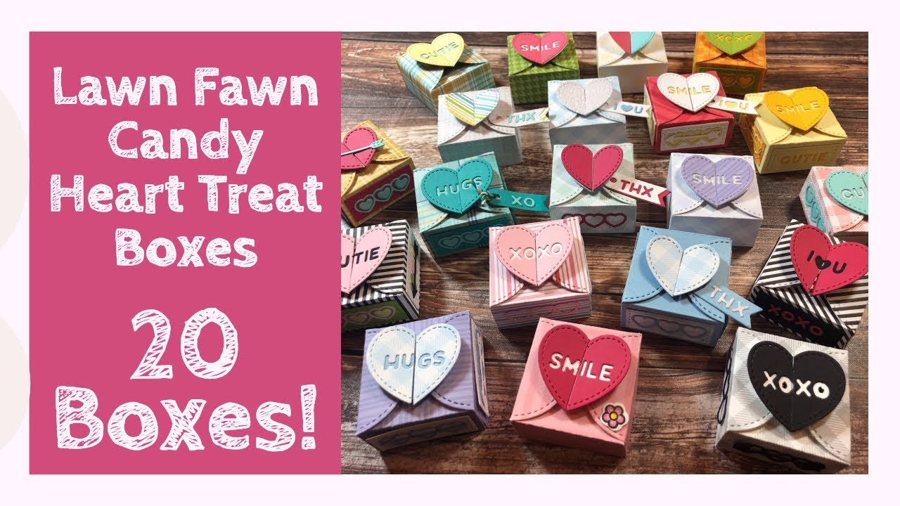 Lawn Fawn | 20 Candy Heart Treat Boxes! - YouTube