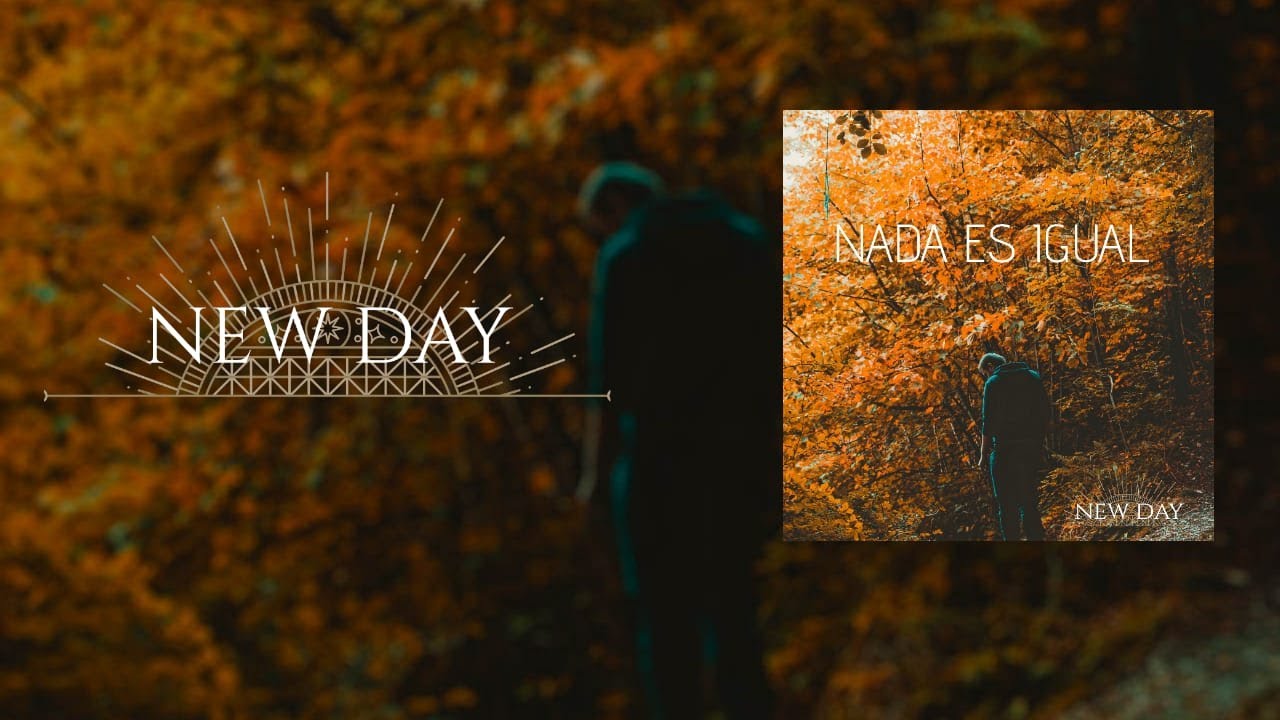 New Day - Nada Es Igual (Full EP) - YouTube