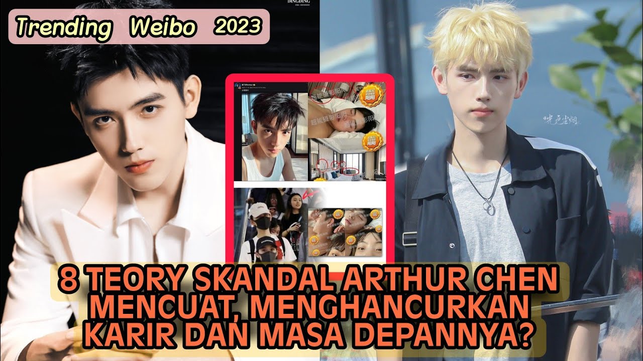 MIRIS!! SKANDAL ARTHUR CHEN FEIYU MENCUAT DI PUNCAK KEPOPULERANNYA ...