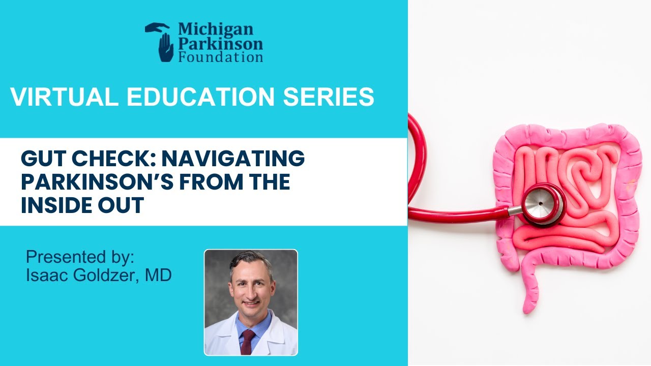 Gut Health & Navigating Parkinson's, Dr. Isaac Goldzser - Michigan ...