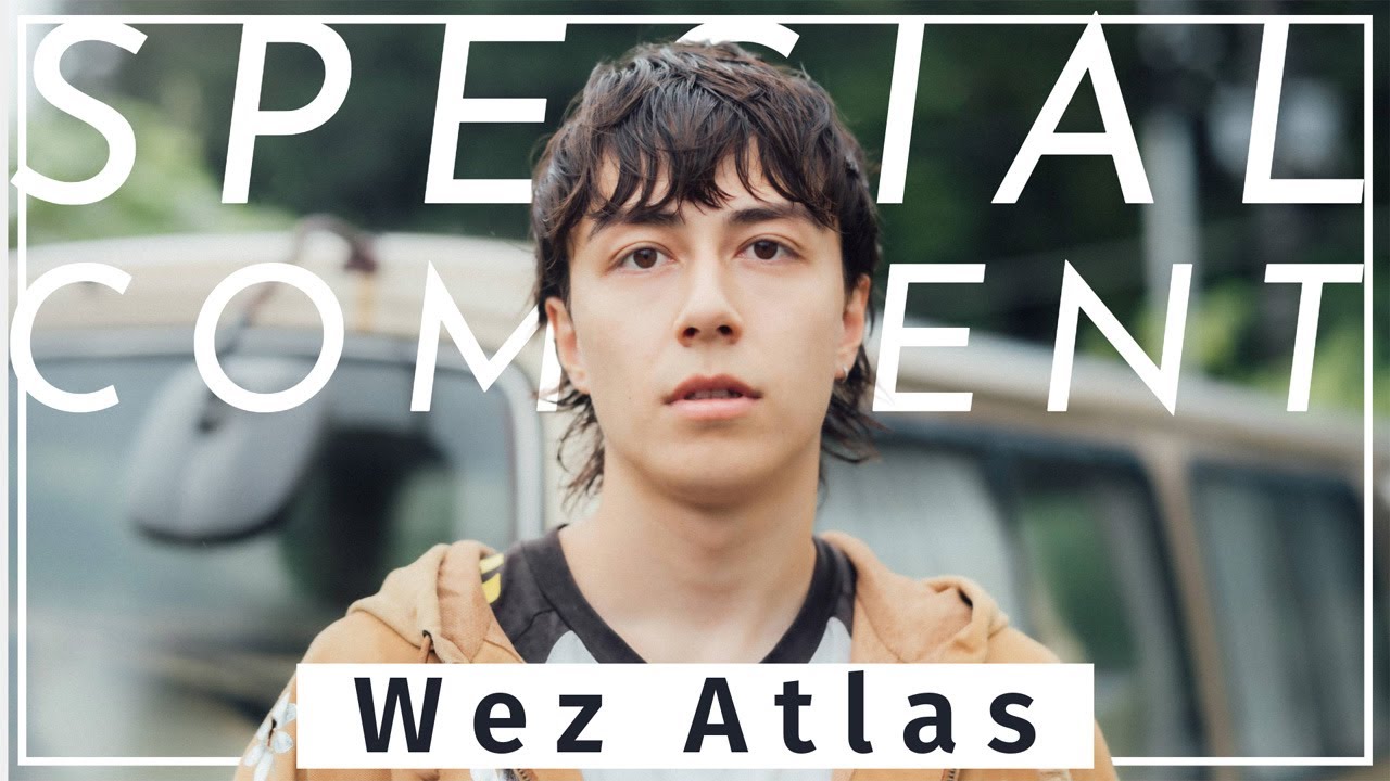 Wez Atlasさんよりコメント到着！【Wez Atlas LIVE 2025 "ABOUT TIME"】 - YouTube