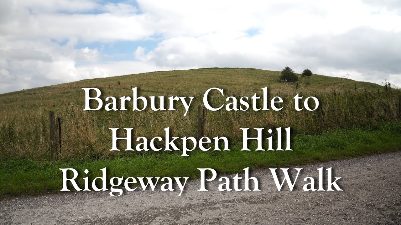 Barbury Castle to Hackpen Hill Ridgeway Path Walk - YouTube