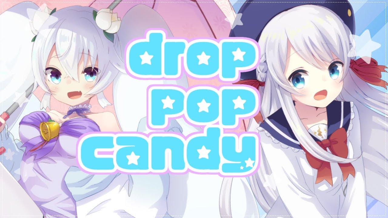 drop pop candy(Cover)/鈴城古和×白咲べる【歌ってみた】 - YouTube Music