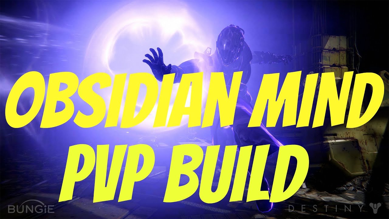 Destiny Obsidian Mind Comprehensive PVP Build - YouTube