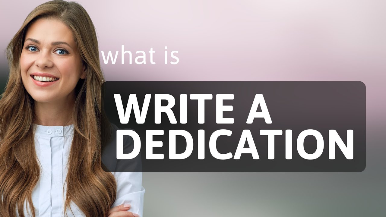 Mastering the Art of Dedication Writing - YouTube