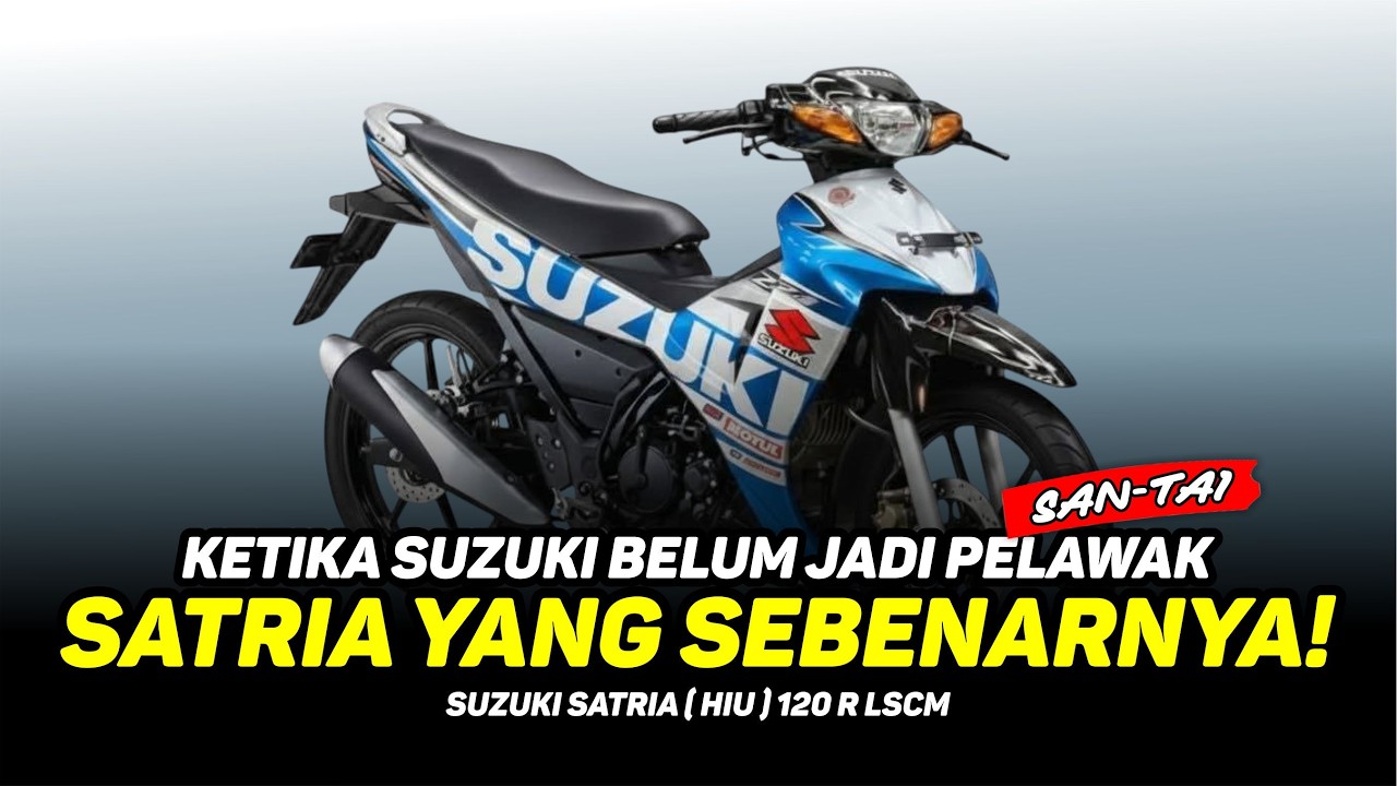 KETIKA SUZUKI MASIH WARAS, BELUM JADI PELAWAK! | Suzuki Satria (Hiu ...