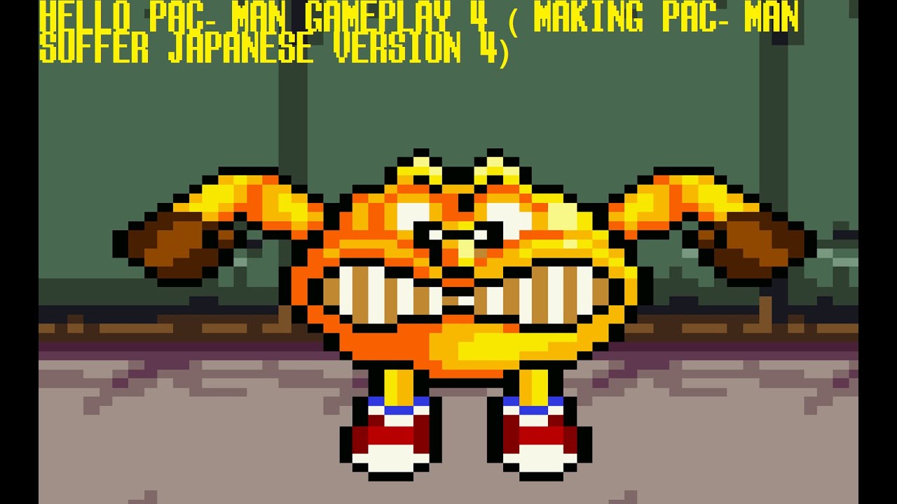 Hello Pac-Man Gameplay 4 (Making Pac Man Suffer 4 Japanese Version ...