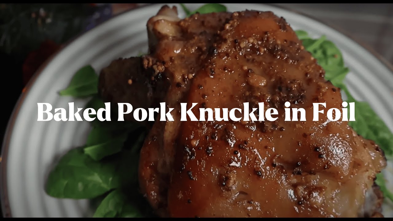 Recipe for Baked Pork Knuckle in Foil - YouTube