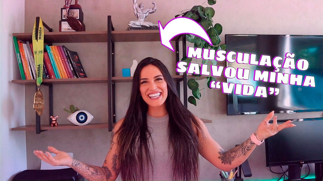 MINHA HISTÓRIA COM A MUSCULAÇÃO ! | O ESPORTE SALVOU MINHA VIDA | ALINE ...