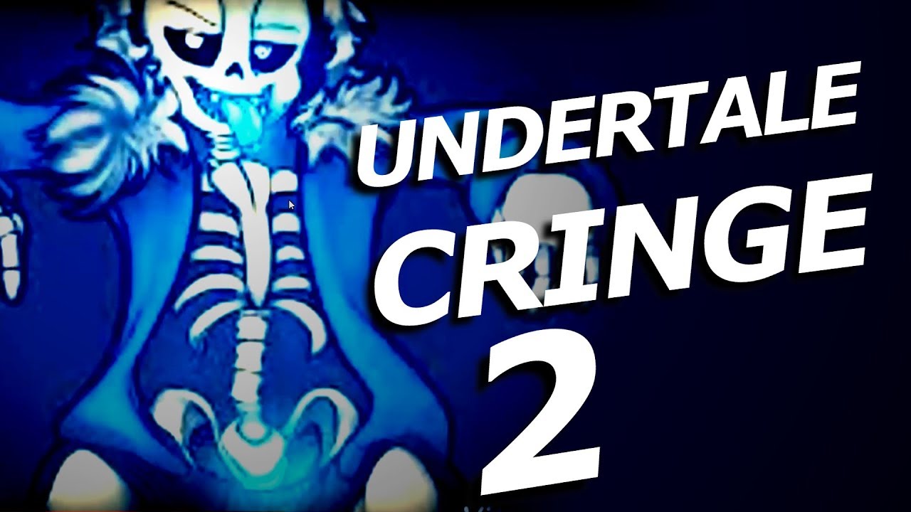 UNDERTALE CRINGE 2 - YouTube