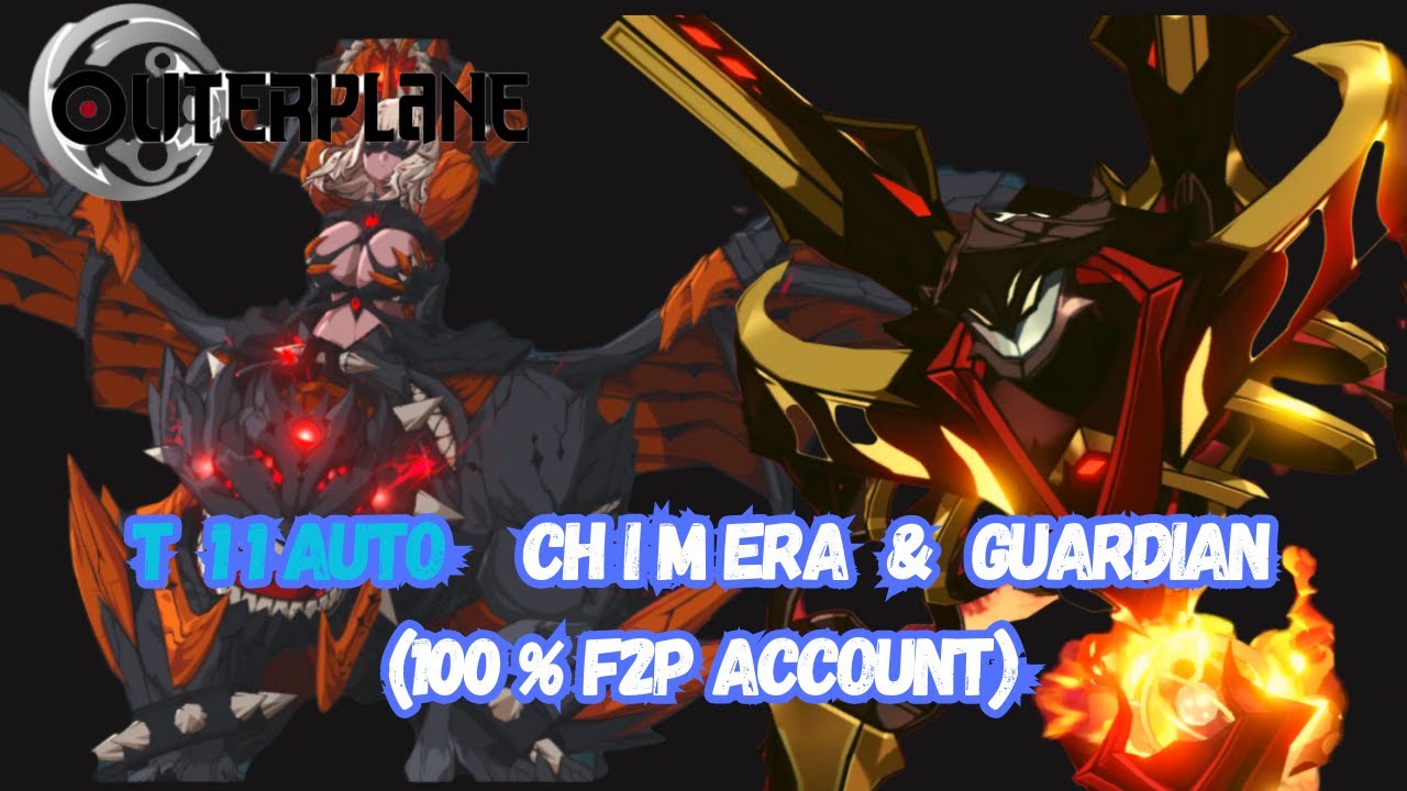 Outerplane | AUTO T11 Guardian and Chimera vs F2P team - YouTube