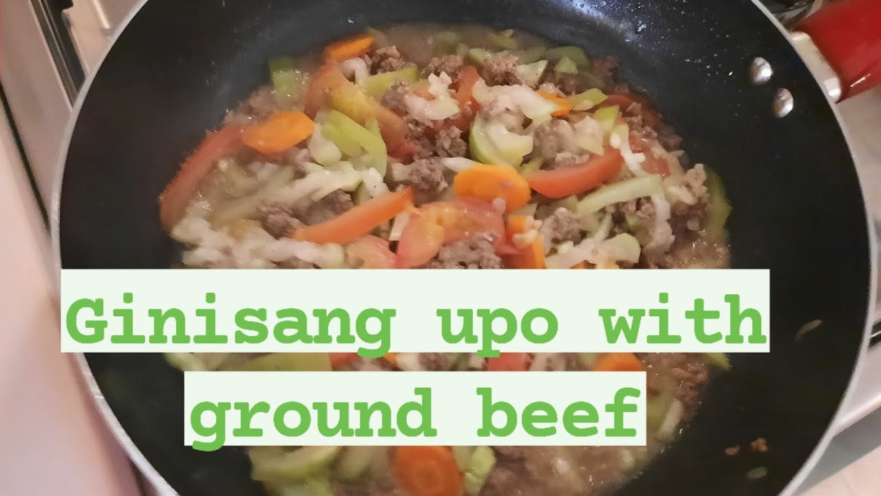 Lowcarb lunch. pinoy recipe. ginisang upo with ground beef - YouTube