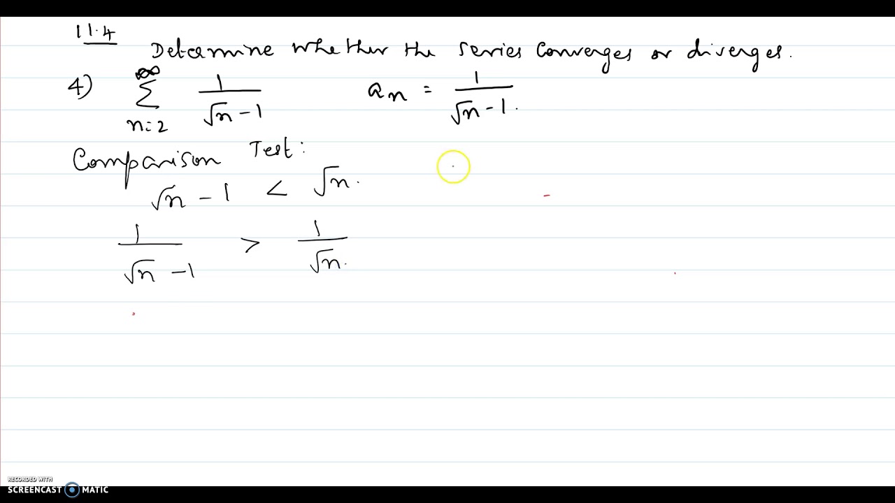 Comparison Test -Testing Convergence-Divergence of a Series -11.4.4 ...