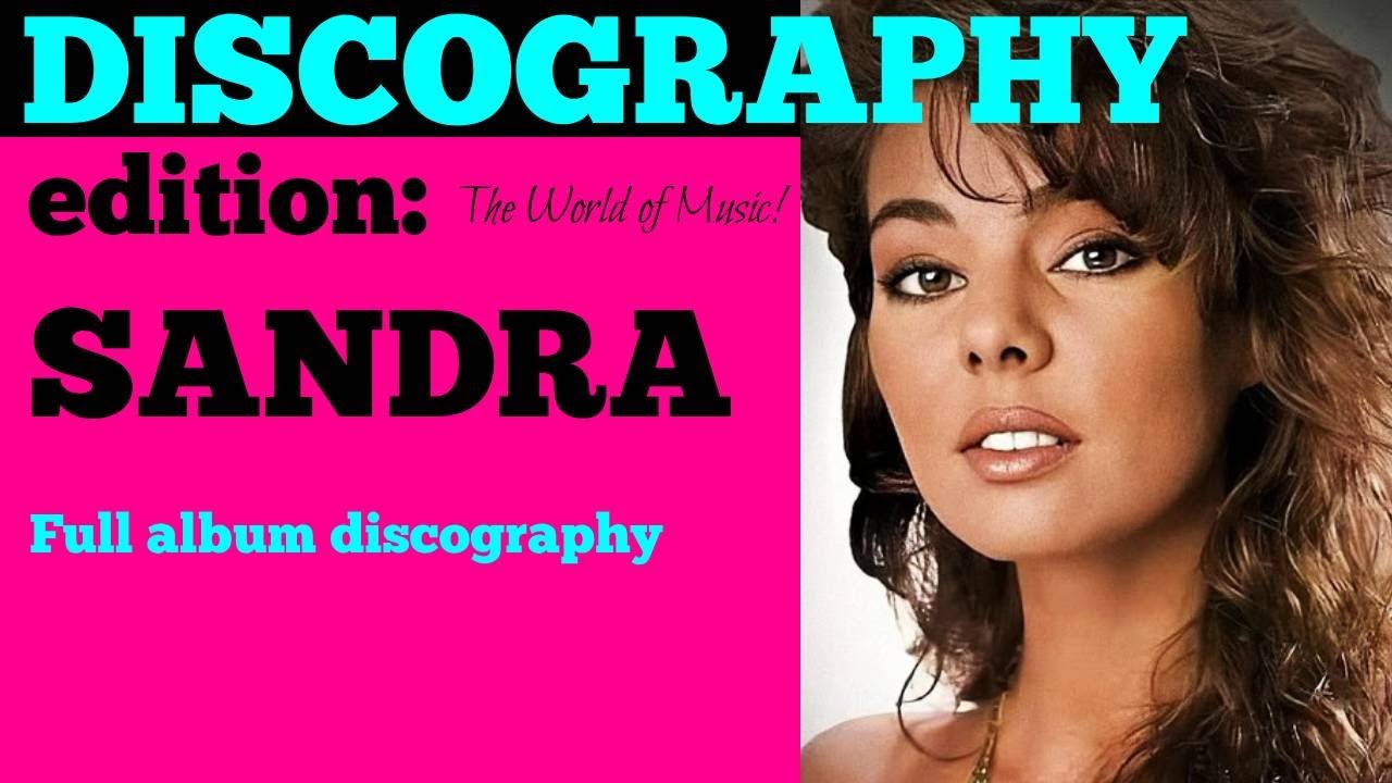 DISCOGRAPHY & CHARTS - (Edition: SANDRA) - YouTube